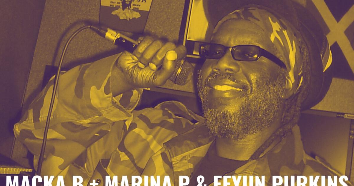 Concert de Macka B + Marina P & Eeyun Purkins + One A Dem // Diff'art ...
